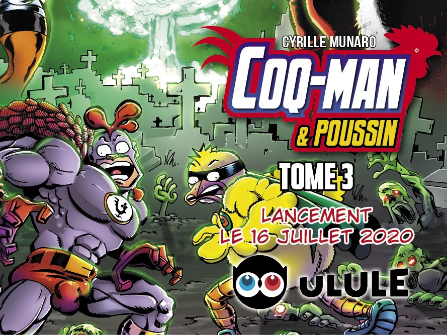 Wanga Comics vous invite à participer à la sortie du tome 3 de Coq Man ...